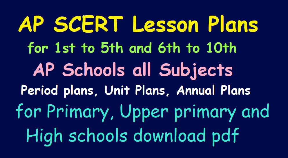 AP SCERT Lesson Plans 2023 2024 For 1st To 5th And 6th To 10th AP AP SCERT Lesson Plans 2023 2024 For 1st To 5th And 6th To 10th AP